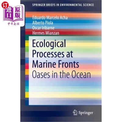 海外直订Ecological Processes at Marine Fronts: Oases in the Ocean 海洋前沿的生态过程：海洋中的绿洲
