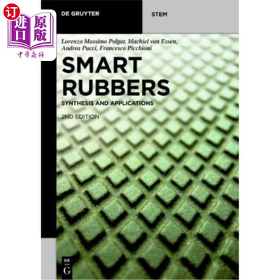 海外直订Smart Rubbers: Synthesis and Applications 智能橡胶：合成与应用