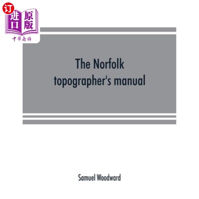 海外直订The Norfolk topographer's manual: being a catalogue of the books and engravings  诺福克地形学家手册：是迄今