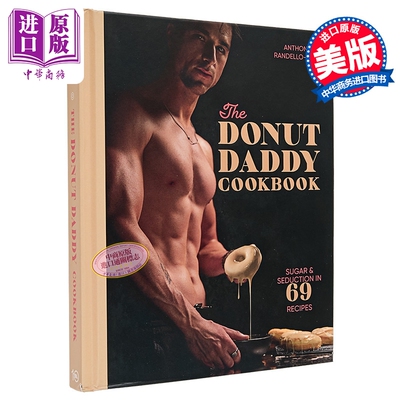 甜甜圈老爸的食谱 69道甜蜜又诱人的甜点 英文原版 The Donut Daddy Cookbook Sugar Randello Jahn【中商原版】