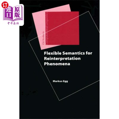 海外直订Flexible Semantics for Reinterpretation Phenomena 重新解释现象的灵活语义