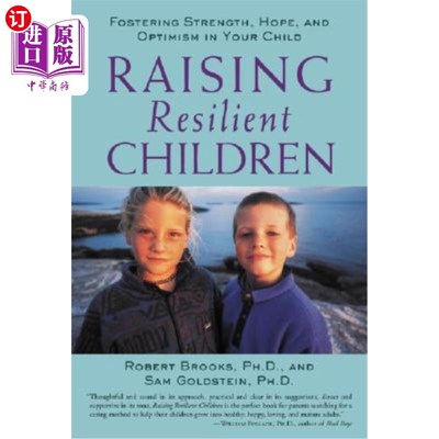 海外直订Raising Resilient Children: Fostering Strength, Hope, and Optimism in Your Child 培养有韧性的孩子：培养孩子