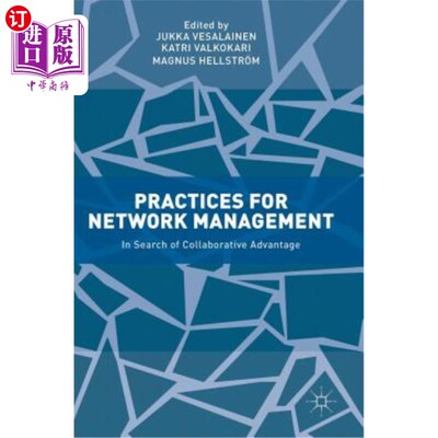 海外直订Practices for Network Management: In Search of Collaborative Advantage 管理实践:寻找合作优势