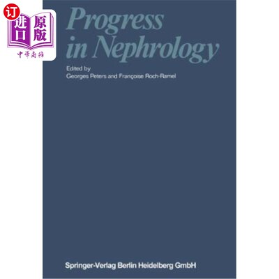 海外直订医药图书Progress in Nephrology: Proceedings of the Vth Symposium of the 