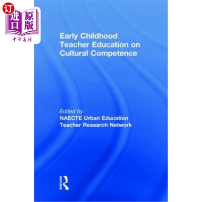 海外直订Early Childhood Teacher Education on Cultural Competence 幼儿教师文化能力教育