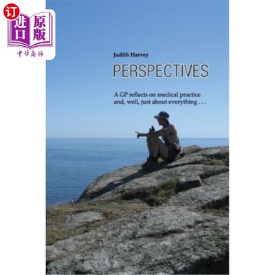 海外直订医药图书Perspectives: A GP reflects on medical practice and, well, just about everything 观点：全科医生反映
