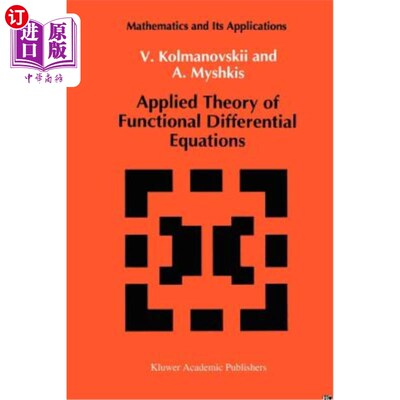 海外直订Applied Theory of Functional Differential Equations 泛函微分方程的应用理论