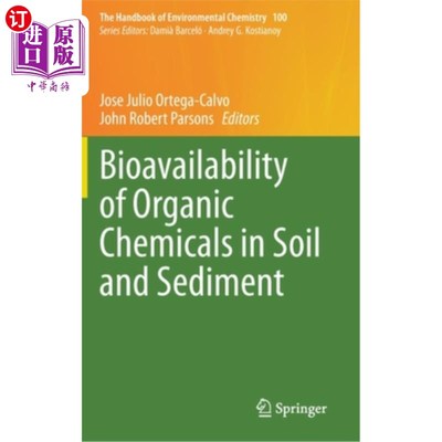 海外直订Bioavailability of Organic Chemicals in Soil and Sediment 土壤和沉积物中有机化学物质的生物有效性
