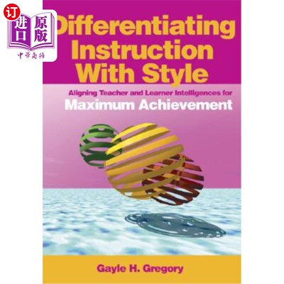 海外直订Differentiating Instruction with Style: Aligning Teacher and Learner Intelligenc 以风格区分教学：调整教师和