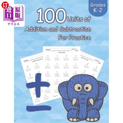 海外直订100 Units of Addition and Subtraction For Practice: Grades K-2, Workbooks Math P 100单元加减法练习