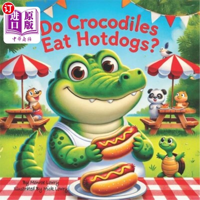 海外直订Do Crocodiles Eat Hotdogs? 鳄鱼吃热狗吗？