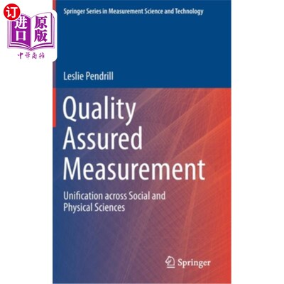 海外直订Quality Assured Measurement: Unification Across Social and Physical Sciences 质量保证测量：社会科学和物理科