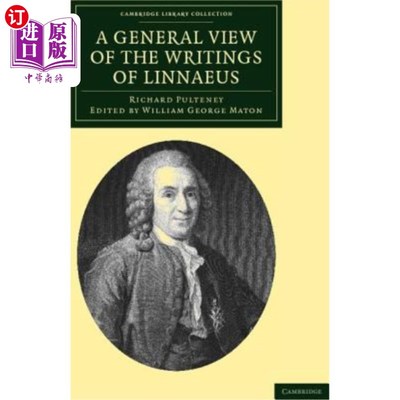海外直订A General View of the Writings of Linnaeus 林奈著作概观：附《林奈日记》，由他自己撰写，现译成英文，出自年代