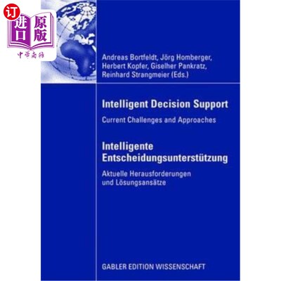 海外直订Intelligent Decision Support - Intelligente Entscheidungsunterstützung: Current  智能决策支持- In