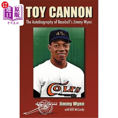 海外直订Toy Cannon: The Autobiography of Baseball's Jimmy Wynn 《玩具大炮：棒球运动员吉米·韦恩的自传》