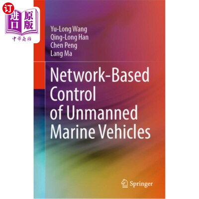 海外直订Network-Based Control of Unmanned Marine Vehicles 基于的无人船控制
