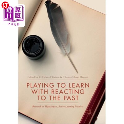 海外直订Playing to Learn with Reacting to the Past: Research on High Impact, Active Lear 游戏学习与对过去的反应：对高影