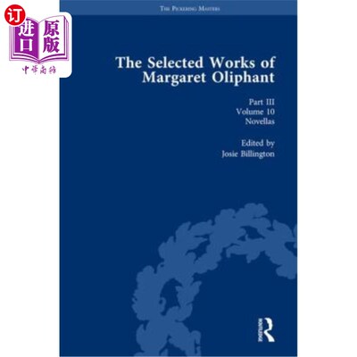 海外直订The Selected Works of Margaret Oliphant, Part III Volume 10: Novellas 玛格丽特·奥列芬特选集第三部分第十卷:
