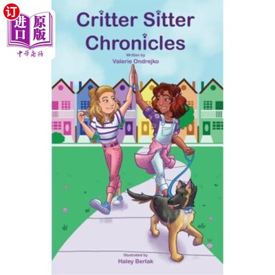 海外直订Critter Sitter Chronicles 动物保姆编年史