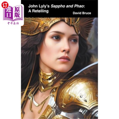 海外直订John Lyly's Sappho and Phao: A Retelling 约翰·莱利的《萨福与帕:重述》
