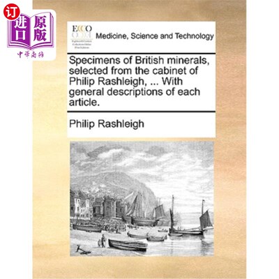 海外直订医药图书Specimens of British Minerals, Selected from the Cabinet of Philip Rashleigh, .. 英国矿物标本，选自