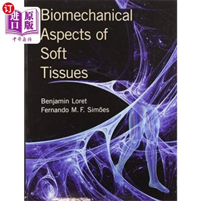 海外直订医药图书Biomechanical Aspects of Soft Tissues 软组织的生物力学方面
