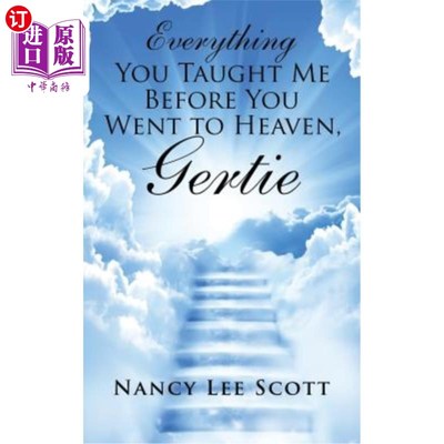 海外直订Everything You Taught Me Before You Went to Heaven, Gertie 你去天堂之前教我的一切，格蒂