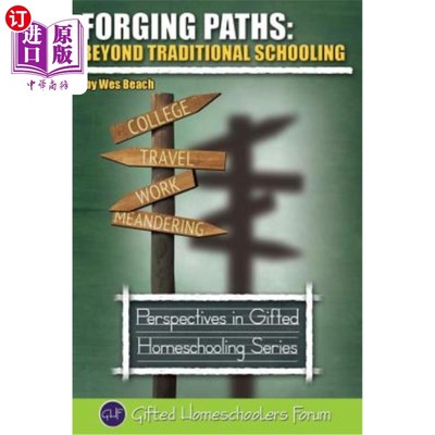 海外直订Forging Paths: Beyond Traditional Schooling 锻造之路：超越传统教育
