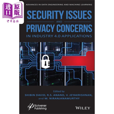 现货 工业4.0应用程序中的安全问题与隐私问题 Security Issues And Privacy Concerns In Industry Applications Shiblin David