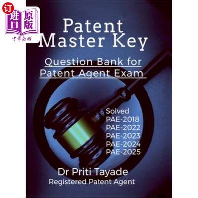 海外直订Patent Master Key: Question Bank for Patent Agent Exam 专利主钥匙：专利代理人考试题库