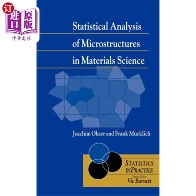 海外直订Statistical Analysis of Microstructures in Mater... 材料科学中微观结构的统计分析
