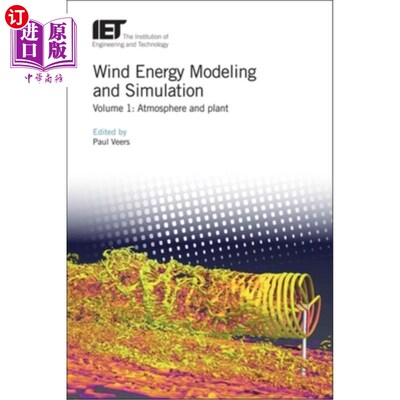 海外直订Wind Energy Modeling and Simulation: Atmosphere and Plant 风能建模与模拟:大气与植物