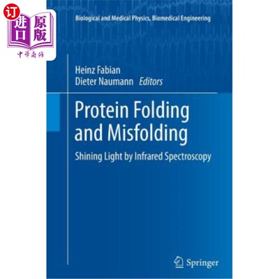 海外直订Protein Folding and Misfolding: Shining Light by Infrared Spectroscopy 蛋白质折叠和错误折叠：红外光谱的闪光