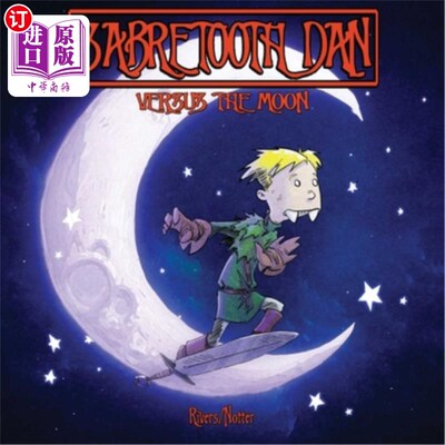海外直订Sabretooth Dan Versus the Moon 剑齿虎丹对月亮