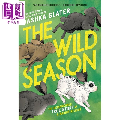预售 野外季节 一只兔子的真实故事（达什卡·斯莱特） The Wild Season 英文原版 Dashka Slater 畅销书作家作品 【中商原版】