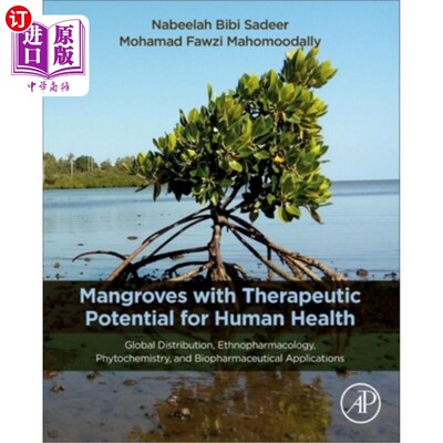 海外直订医药图书Mangroves with Therapeutic Potential for Human Health: Global Distribution, Ethn 对人类健康具有治疗