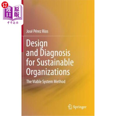 海外直订Design and Diagnosis for Sustainable Organizations: The Viable System Method 可持续组织的设计与诊断：可行的