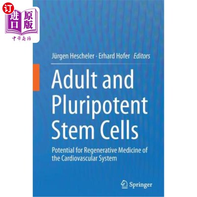 海外直订医药图书Adult and Pluripotent Stem Cells: Potential for Regenerative Medicine of the Car 成人和多能干细胞：