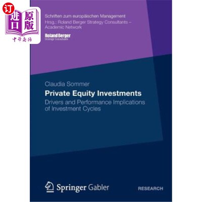 海外直订Private Equity Investments: Drivers and Performance Implications of Investment C 私募股权投资：投资周期的驱
