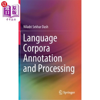 海外直订Language Corpora Annotation and Processing 语料库标注与加工