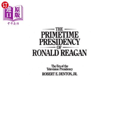 海外直订Primetime Presidency of Ronald Reagan 里根总统的黄金时段