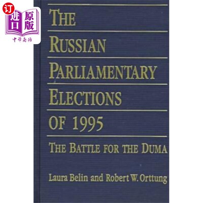 海外直订Russian Parliamentary Elections of 1995 1995年俄罗斯议会选举