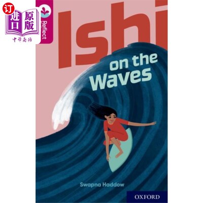 海外直订Oxford Reading Tree TreeTops Reflect: Oxford Rea... 牛津阅读树树顶反射:牛津阅读10级:波浪上的Ishi