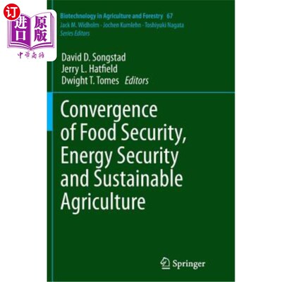 海外直订Convergence of Food Security, Energy Security and Sustainable Agriculture 粮食安全、能源安全和可持续农业的融合