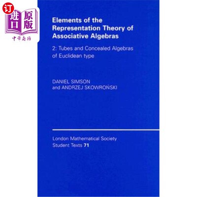 海外直订Elements of the Representation Theory of Associative Algebras: Volume 2, Tubes a 结合代数表示理论的元素：第