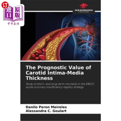 海外直订医药图书The Prognostic Value of Carotid Intima-Media Thickness 颈动脉内膜-中膜厚度的预后价值