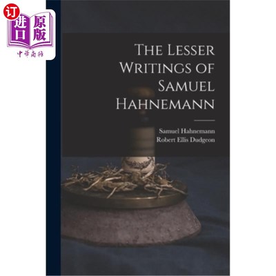 海外直订医药图书The Lesser Writings of Samuel Hahnemann 塞缪尔·哈内曼的小作品