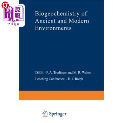 海外直订Biogeochemistry of Ancient and Modern Environments: Proceedings of the Fourth In 古代和现代环境的生物地球化