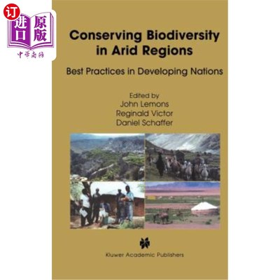海外直订Conserving Biodiversity in Arid Regions: Best Practices in Developing Nations 干旱地区保护生物多样性:发展中