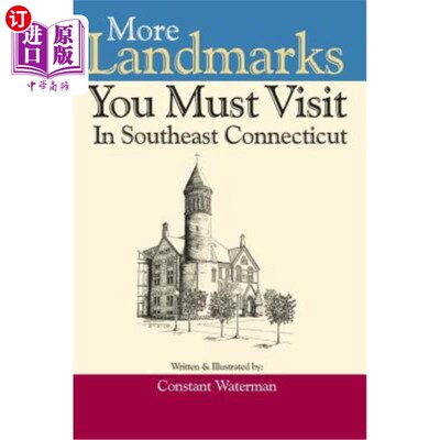 海外直订More Landmarks You Must Visit in Southeast Connecticut 康涅狄格州东南部你必须参观的地标